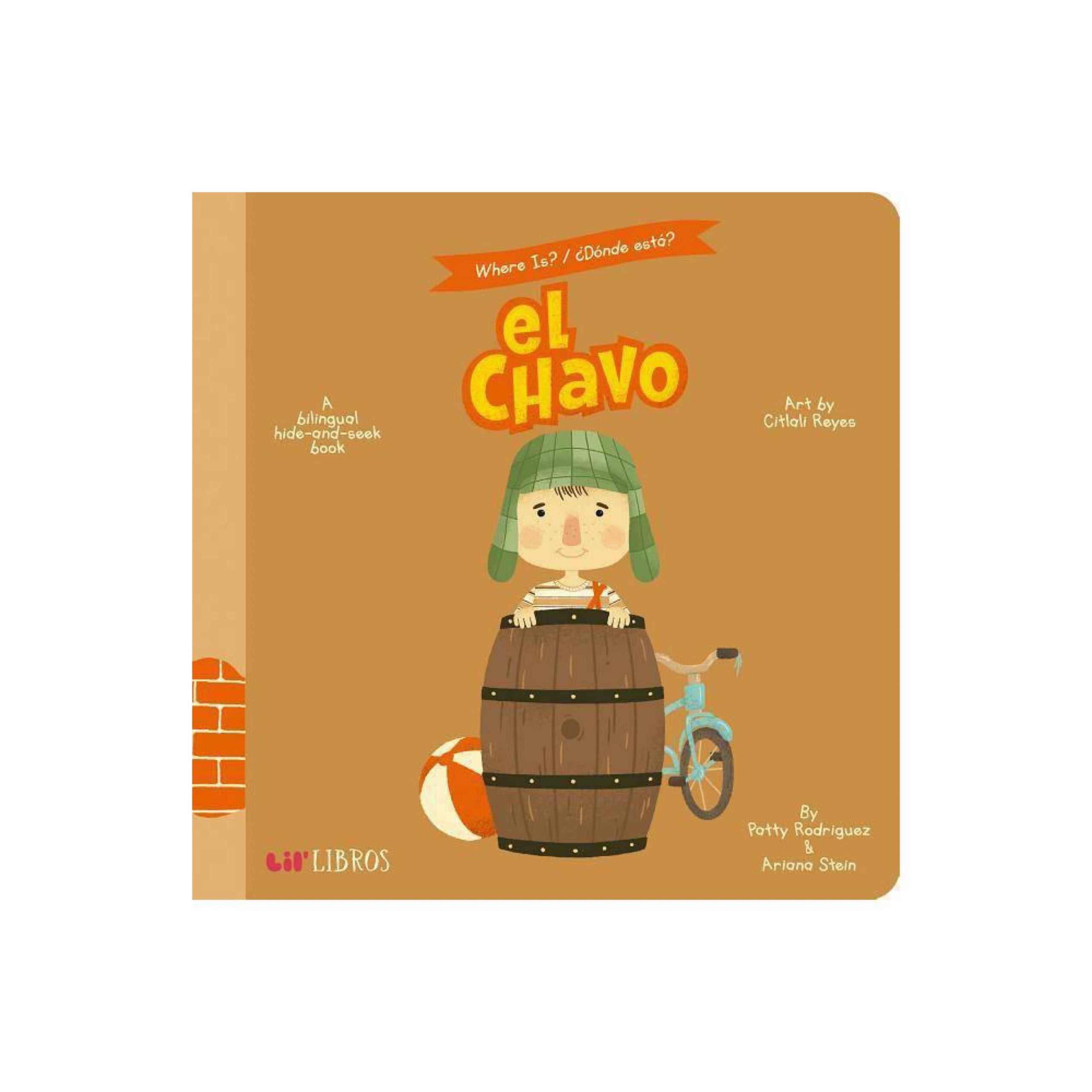 Where Is Donde Esta El Chavo A Bilingual Hide And Seek Book Where Is El Chavo Donde Esta